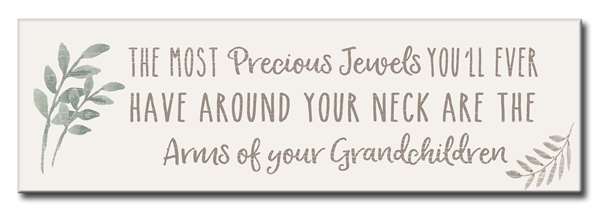 The Most Precious Jewels sign – Chocolate Tulip